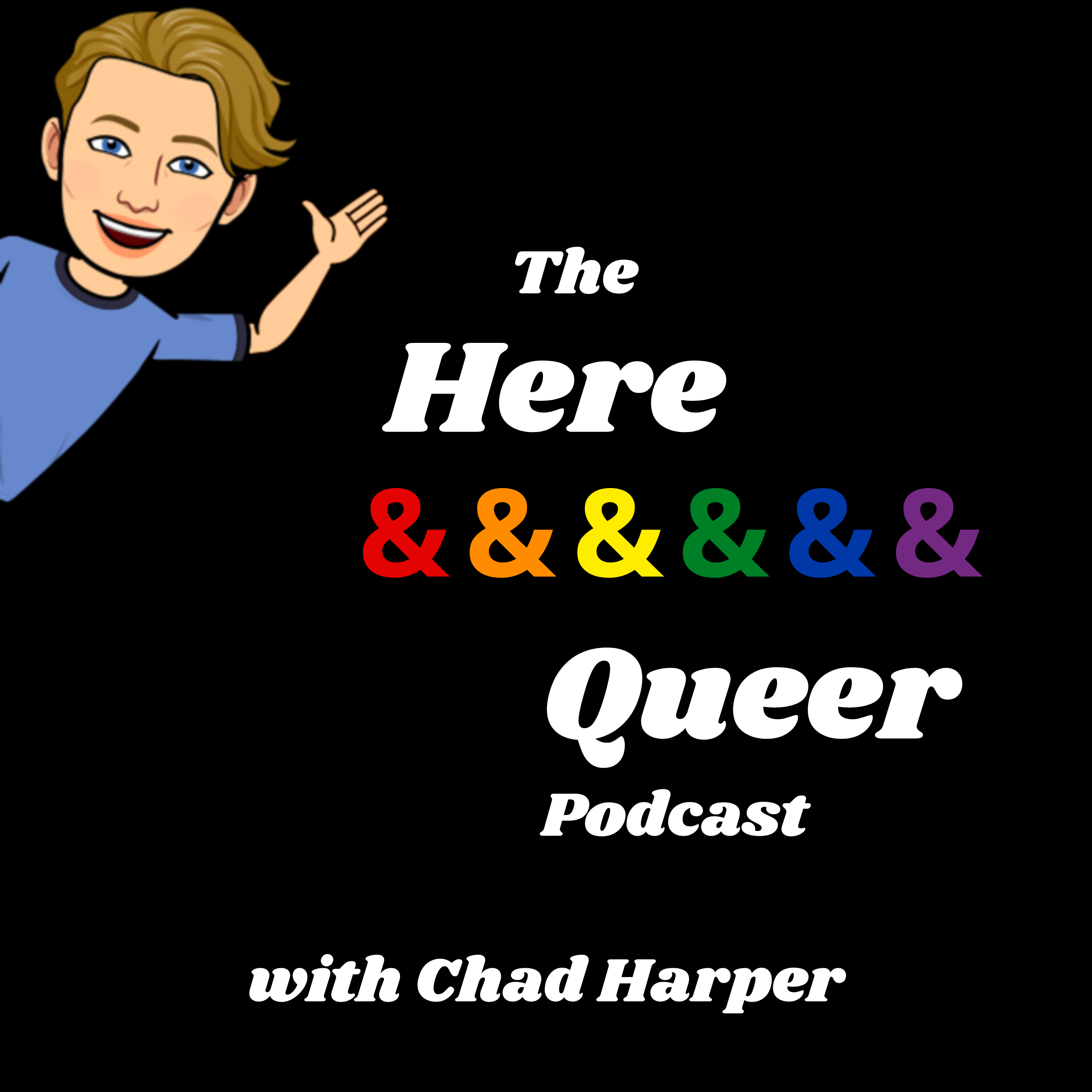 Here & Queer Podcast – Chad Harper, Author